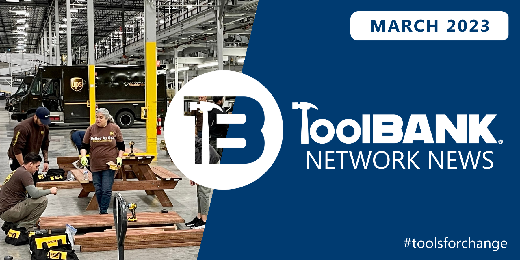 TOOLBANK NETWORK NEWS – MARCH 2023 - ToolBank USA